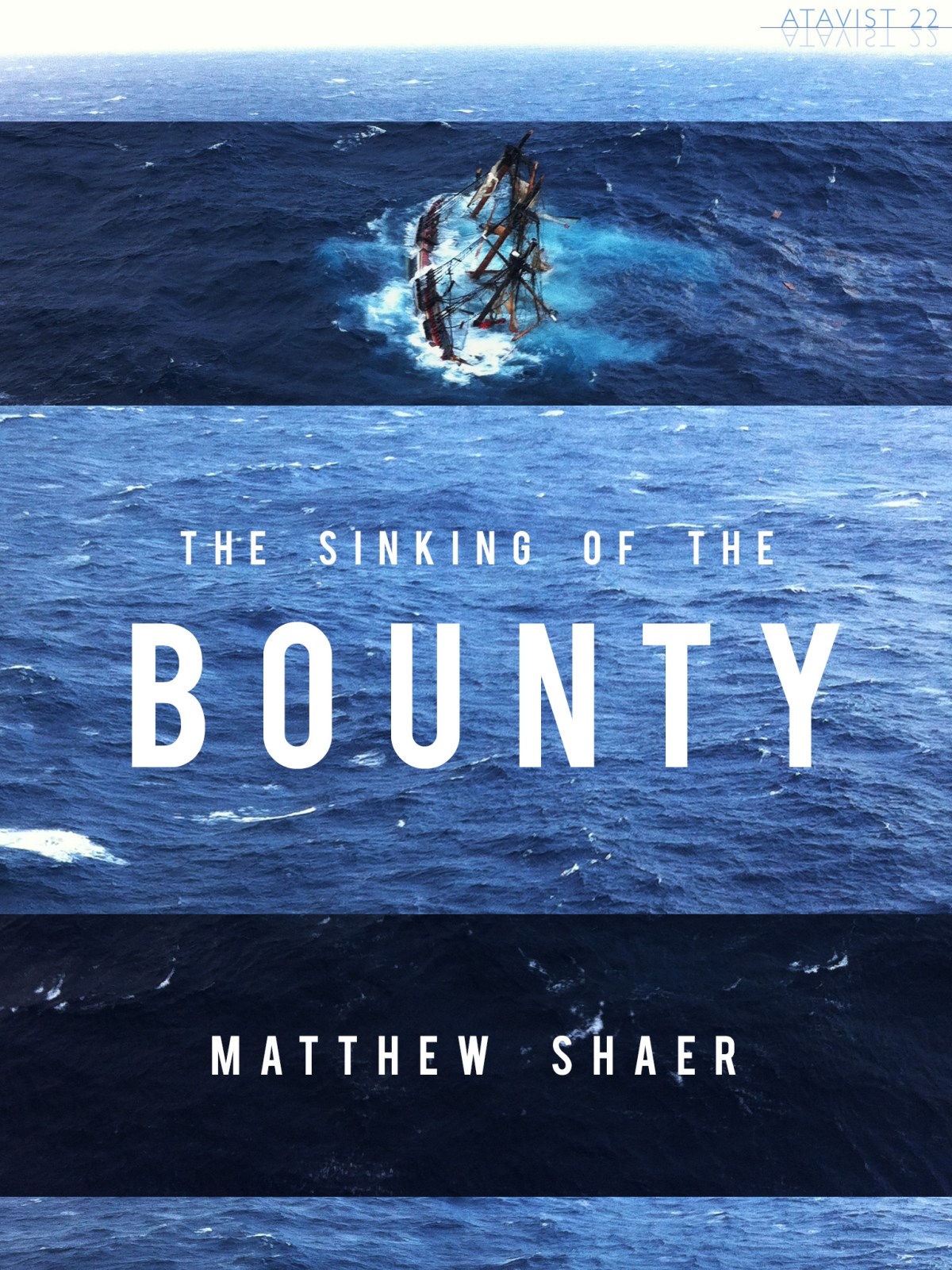 The Sinking of the Bounty - The Atavist Magazine